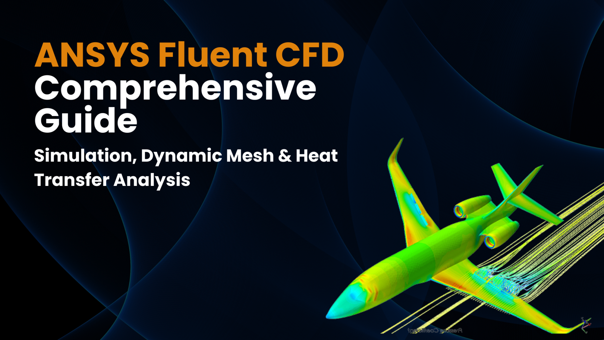 ANSYS Fluent CFD: Complete Guide to Simulation, Dynamic Mesh & Heat ...